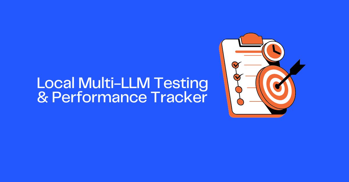 Local Multi-LLM Testing & Performance Tracker