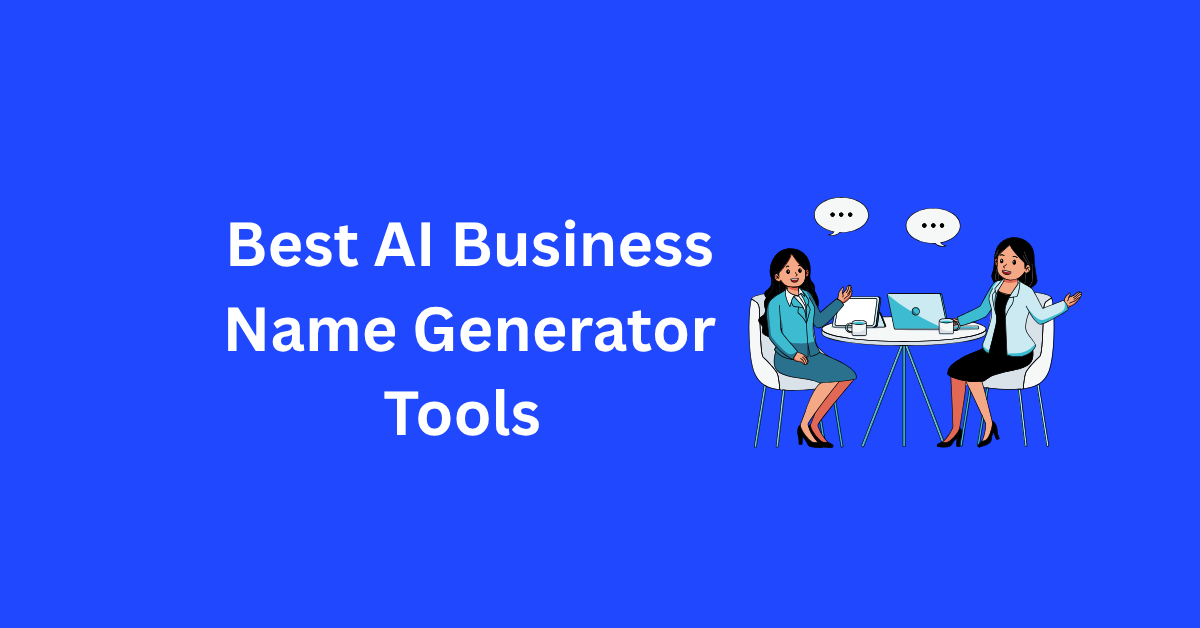Best AI Business Name Generator Tools