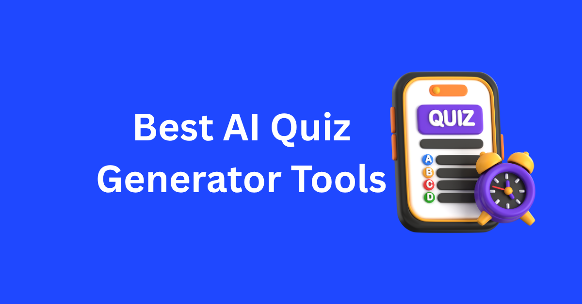 Best AI Quiz Generator Tools