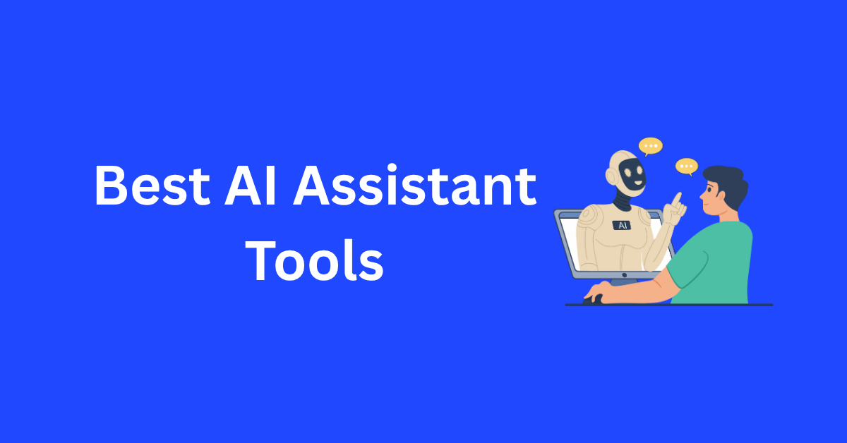 Best AI Assistant Tools