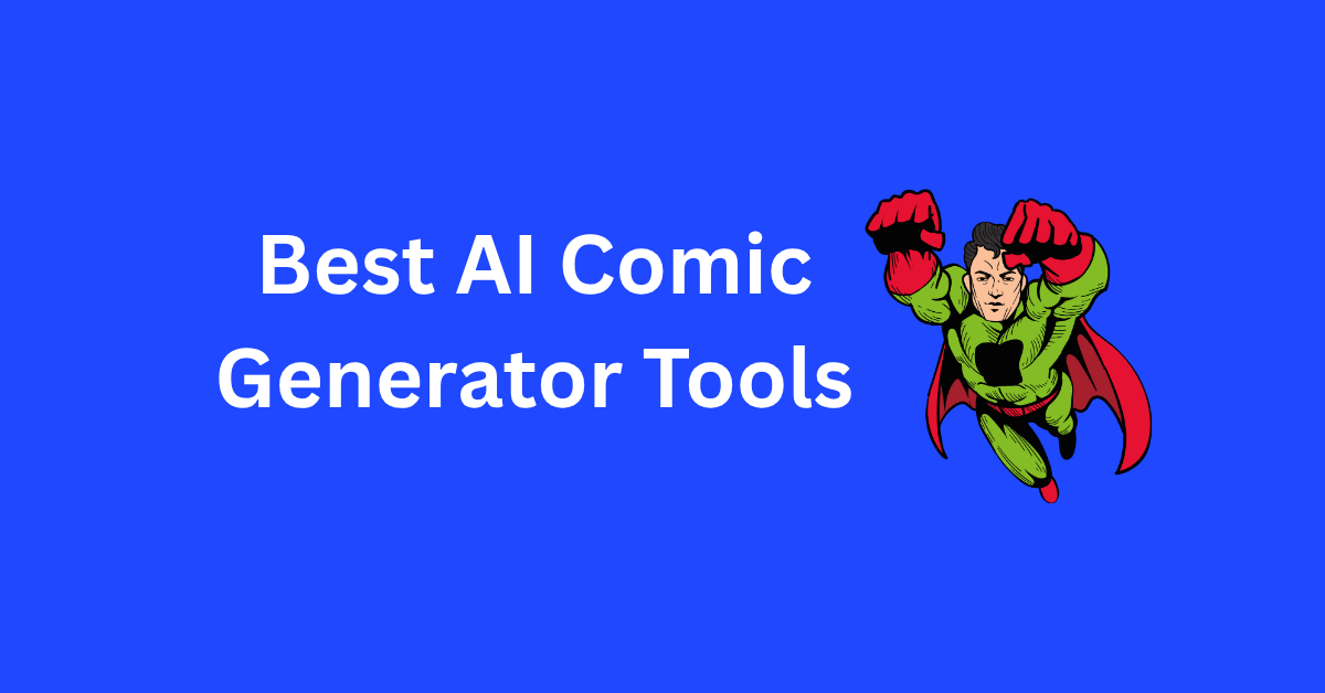 Best AI Comic Generator Tools