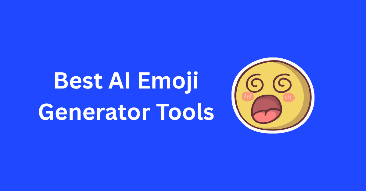 Best AI Emoji Generator Tools