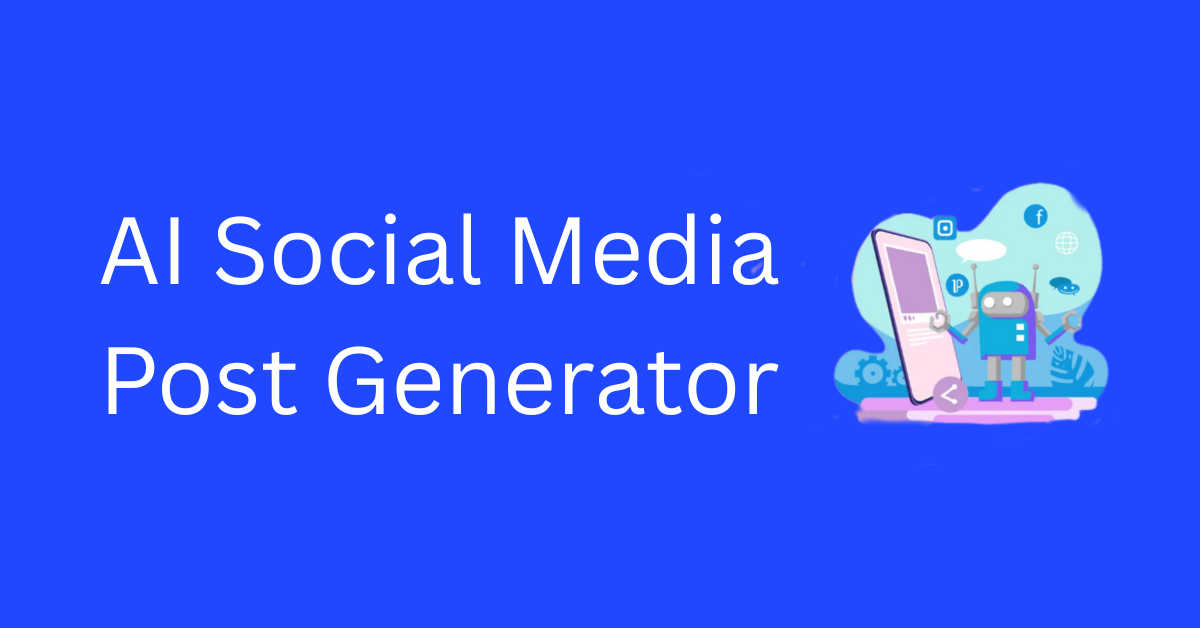 Best AI Social Media Post Generator Tools