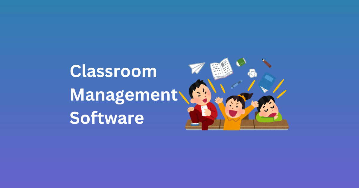 Best Classroom Management Software