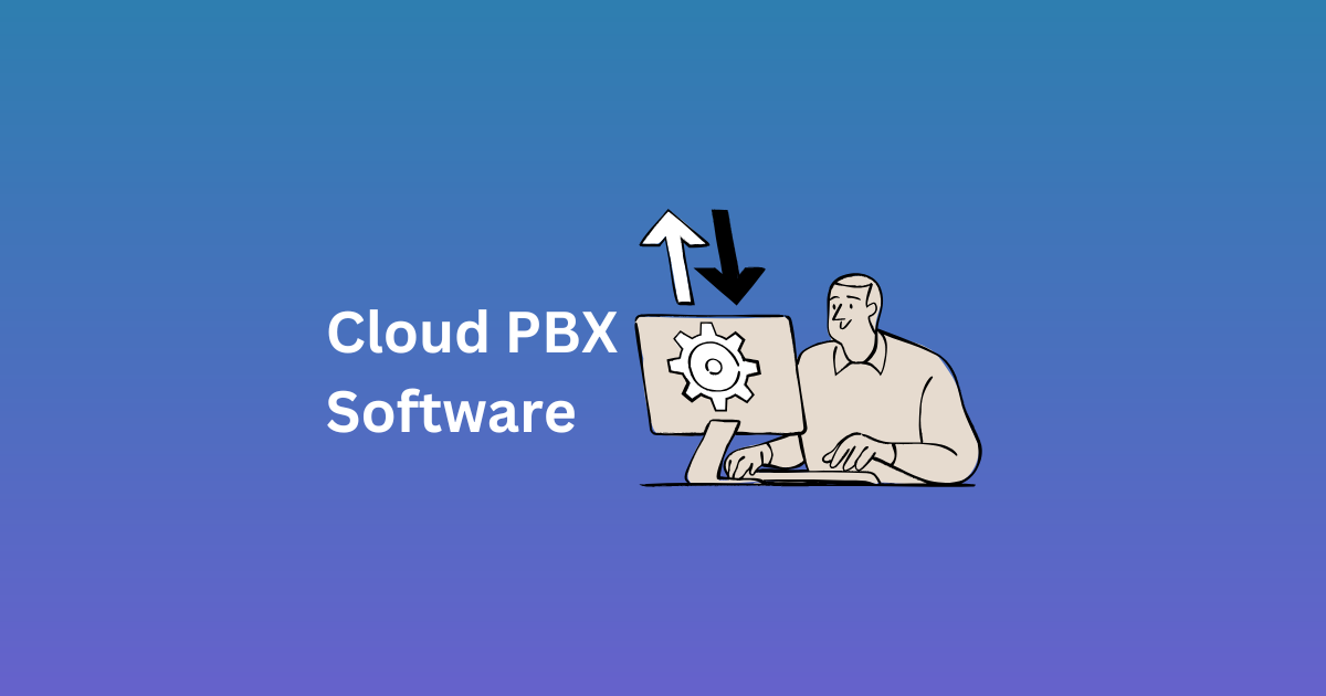 Best Cloud PBX Software