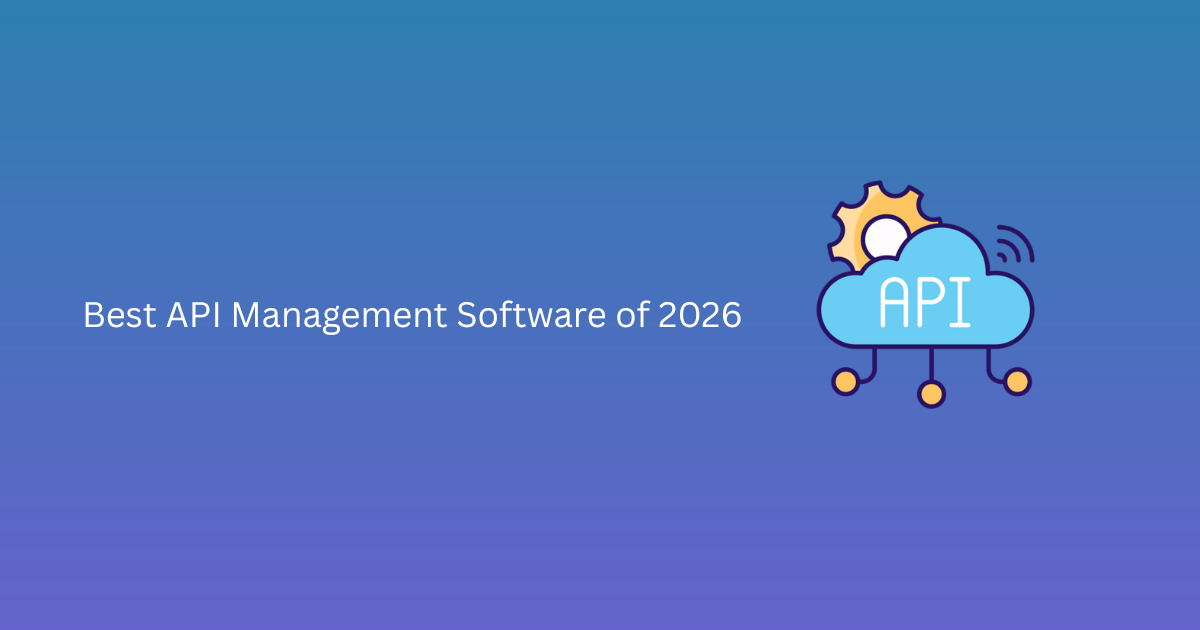 Best API Management Software of 2026