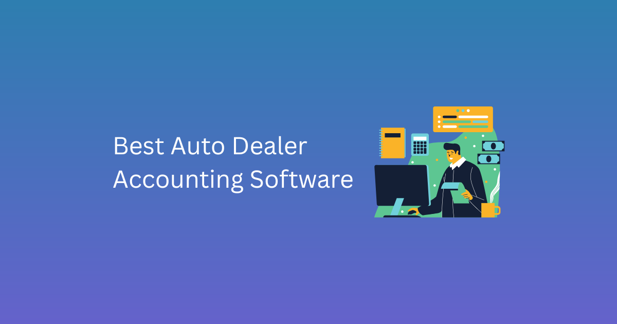 Best Auto Dealer Accounting Software of 2026