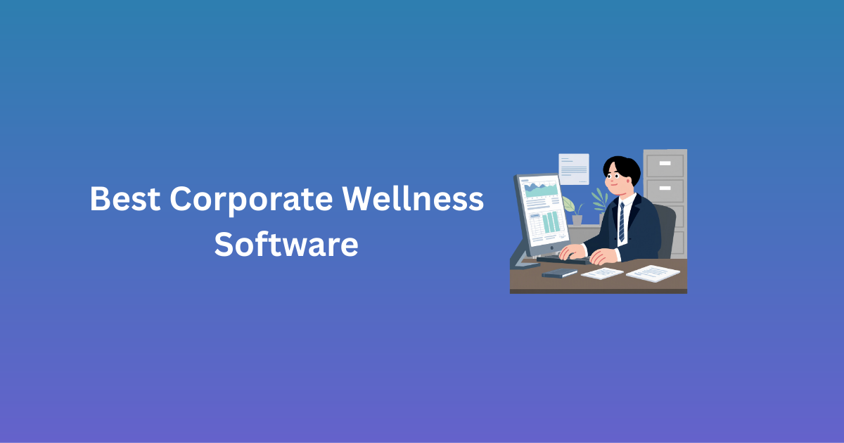 Best Corporate Wellness Software of 2026