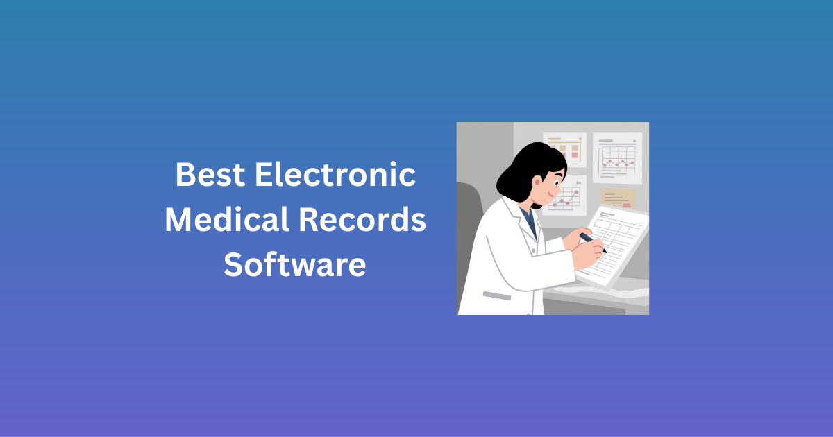 Best Electronic Medical Records Software of 2026