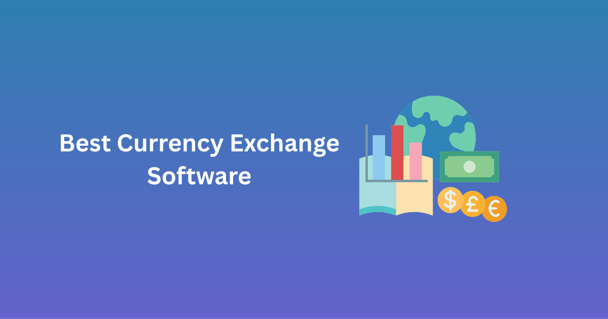 Best Currency Exchange Software of 2026