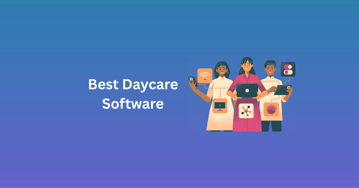 Best Daycare Management Software of 2026